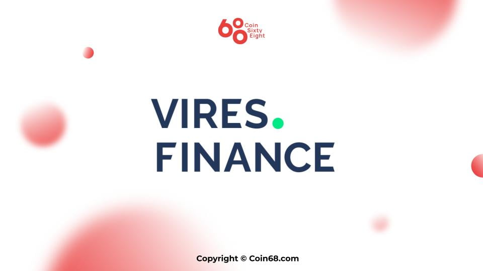 Đánh giá tổng quan dự án Vires Finance (VIRES coin) – thông tin và cập ...