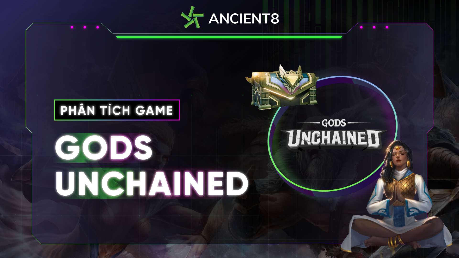 Phân tích game: Gods Unchained