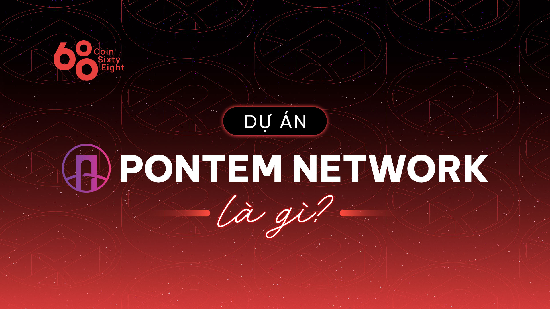 Đánh giá tổng quan dự án Pontem Network? Top 1 cơ sở hạ tầng trên hệ sinh thái của Aptos