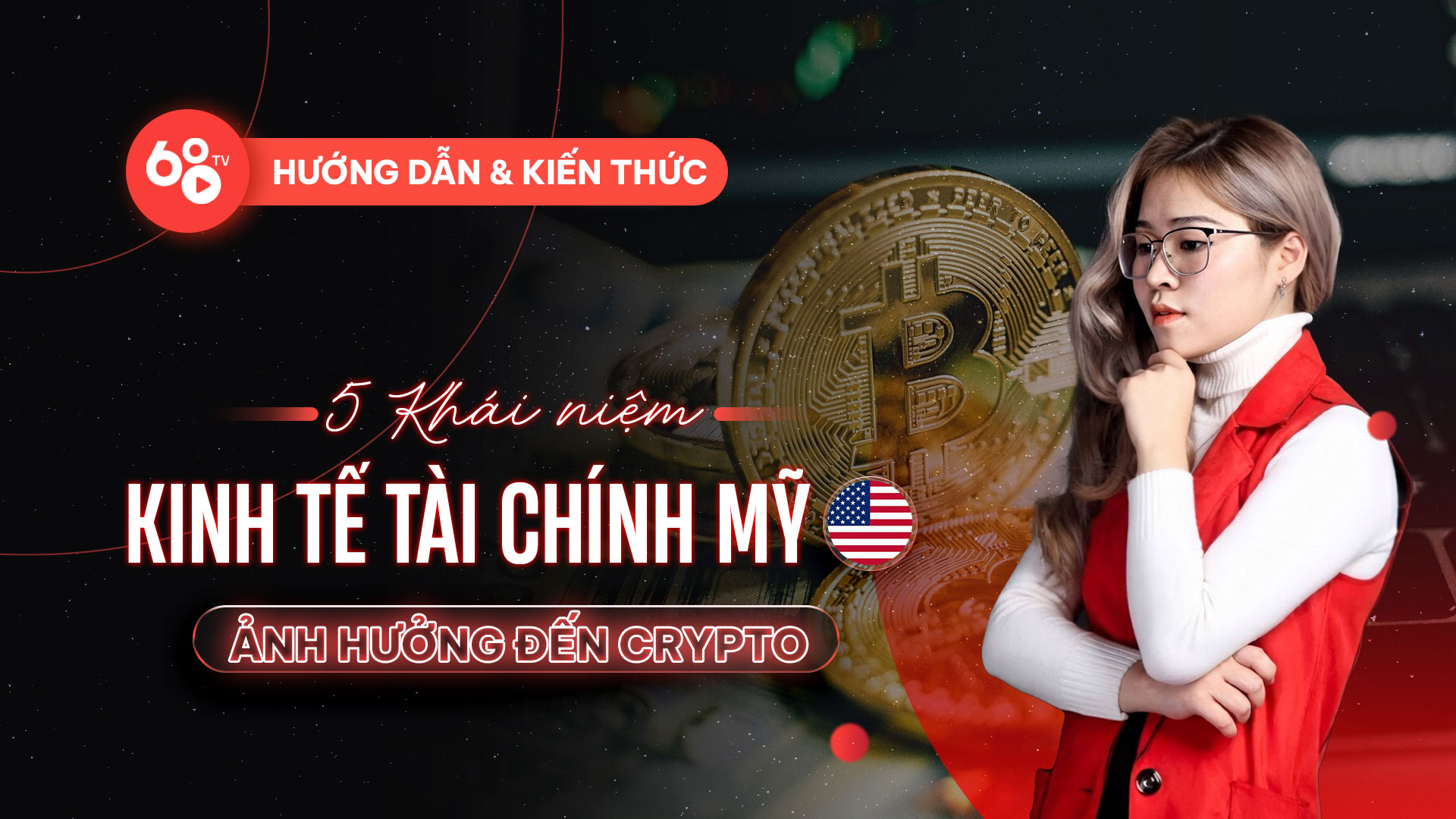 5 khái niệm kinh tế tài chính Mỹ mà trader crypto cần quan tâm – Kinh tế Mỹ tác động Bitcoin thế nào