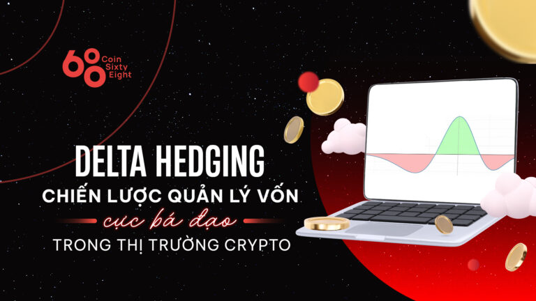 Delta Hedging – Chiến lược quản lý vốn cực bá đạo trong thị trường Crypto