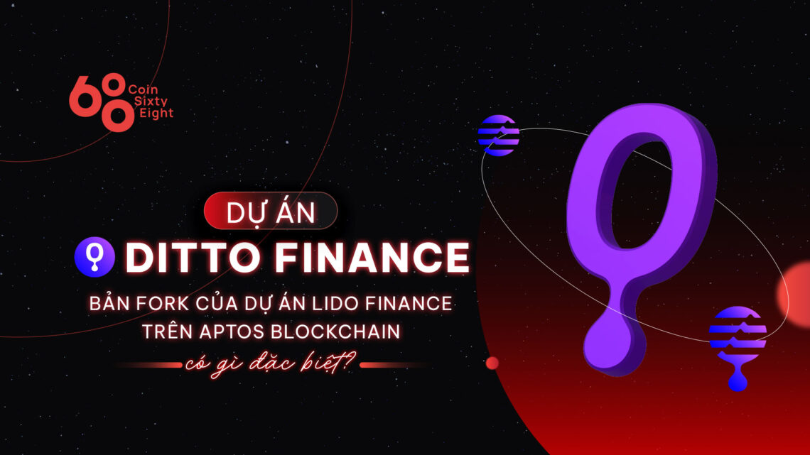 Dự án Ditto Finance – Bản Fork của dự án Lido Finance trên Aptos ...