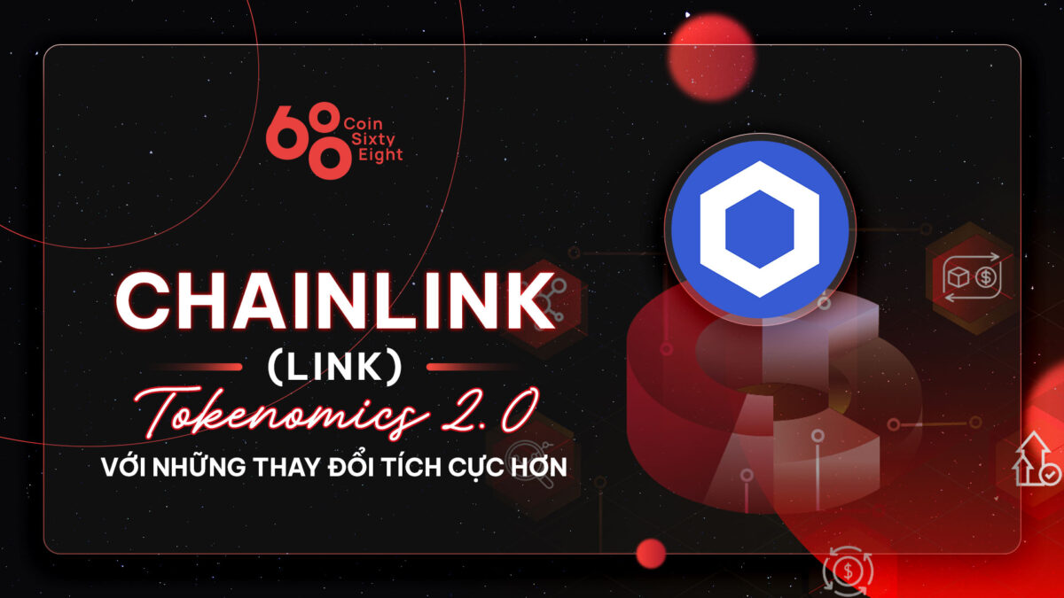 Tokenomics Research #7: Chainlink (LINK) – Tokenomics 2.0 với những ...