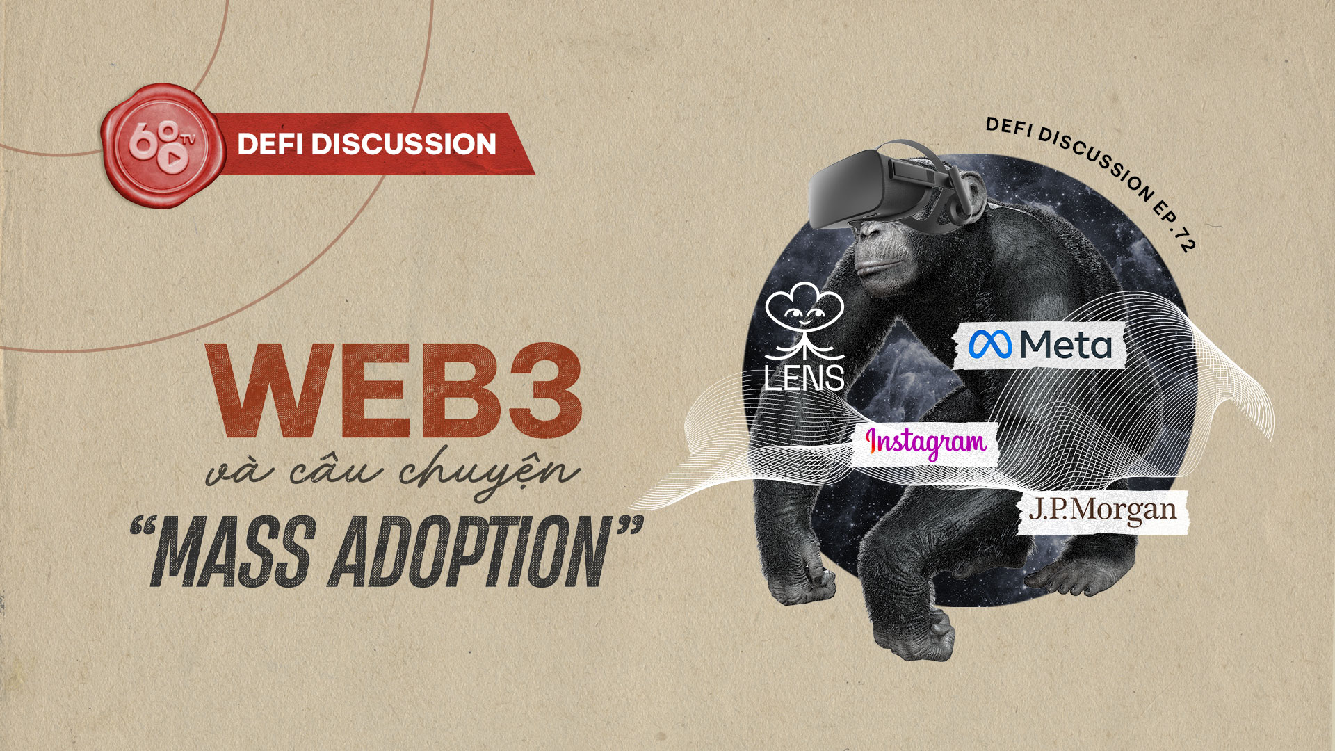 DeFi Discussion ep.72: Web3 và câu chuyện mass adoption