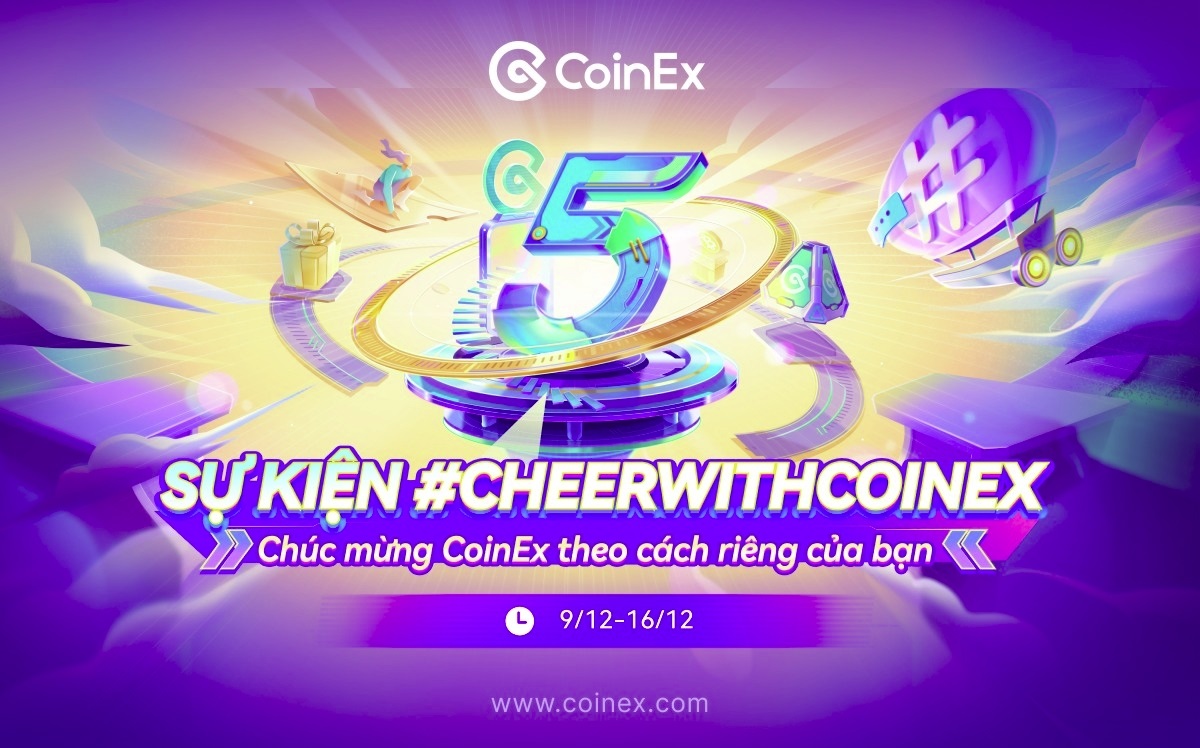 CoinEx kỷ niệm 5 năm thành lập với hàng loạt sự kiện hấp dẫn