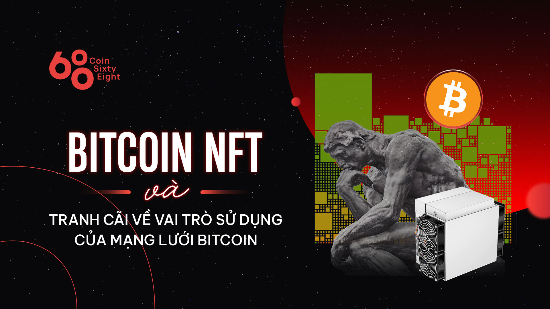 Bitcoin NFT và tranh cãi về vai trò sử dụng của mạng lưới Bitcoin