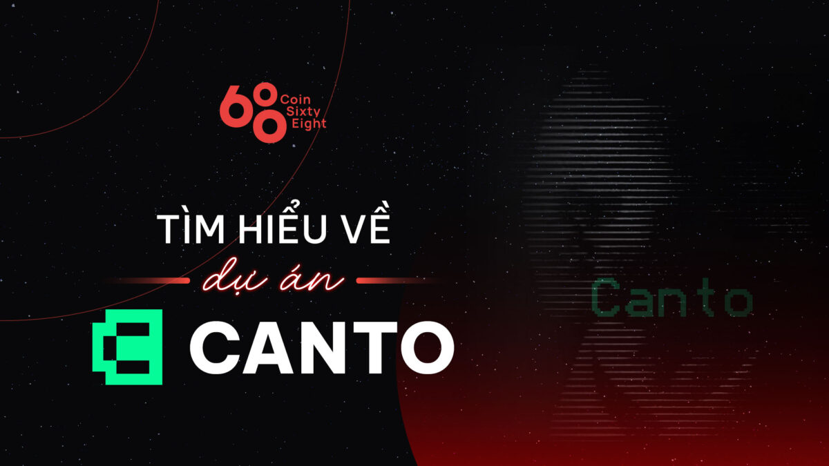 Canto (CANTO) là gì? Thông tin chi tiết về dự án và CANTO coin