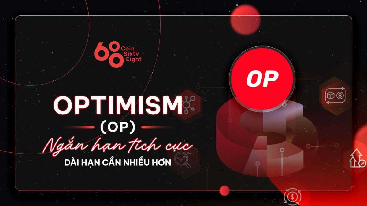 Tokenomics Research #8: Optimism (OP) – Ngắn hạn tích cực, dài hạn cần ...