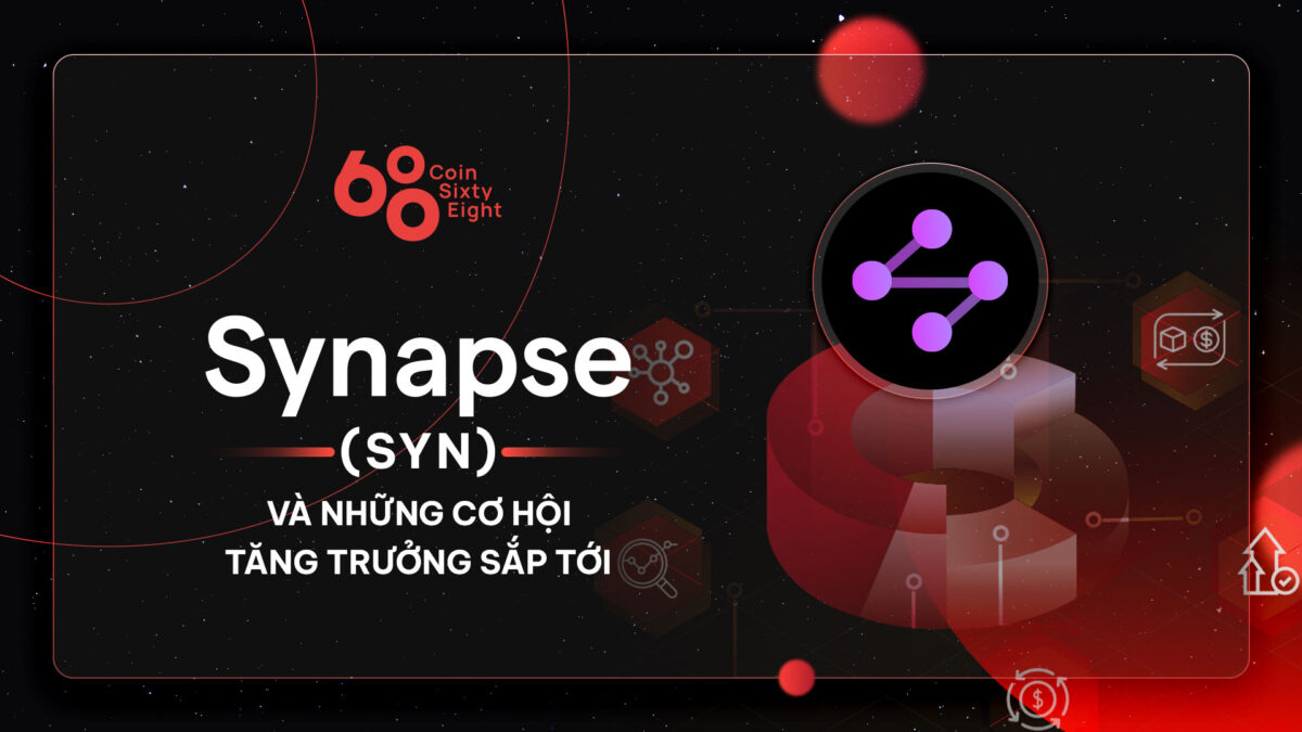 Tokenomics Research #9: Synapse (SYN) và những cơ hội tăng trưởng sắp tới