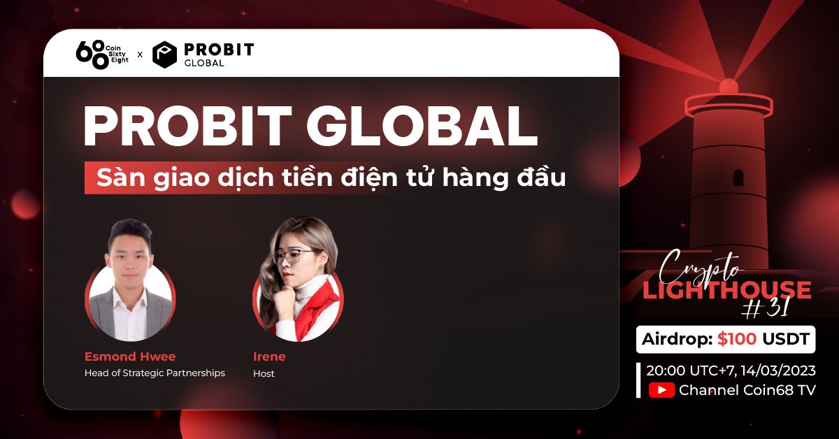 CRYPTO LIGHTHOUSE #31: PROBIT GLOBAL – Sàn giao dịch tiền điện tử hàng đầu